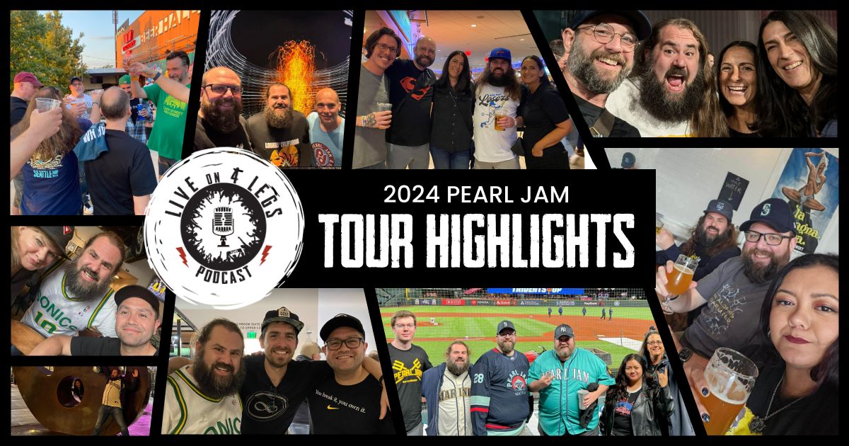Pearl Jam Tour Documentary: 2024 Highlights - Live On 4 Legs Podcast